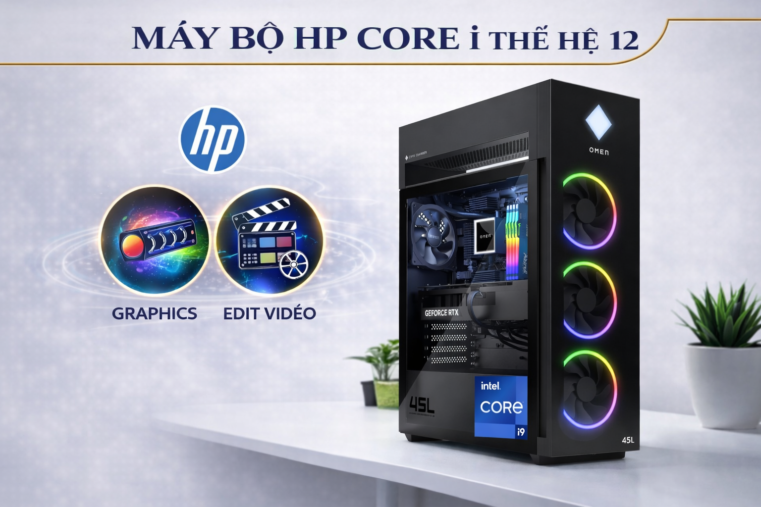 HP OMEN 45L PC Desktop | Core i Thế hệ 12 | Ram DDR4 | SSD Pcie Gen4 ...